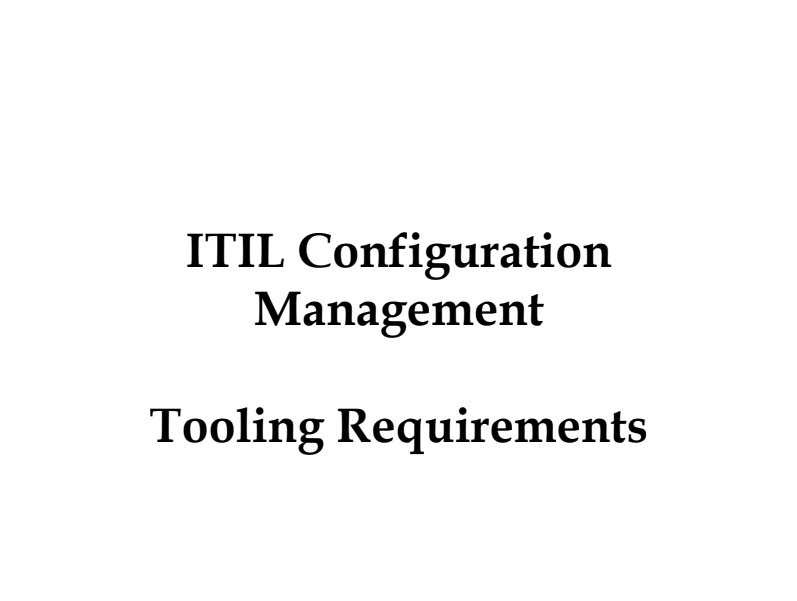 Design Aid – Configuration Management Tooling Requirements – Empowering ... Design Aid – Configuration Management Tooling Requirements – Empowering ...