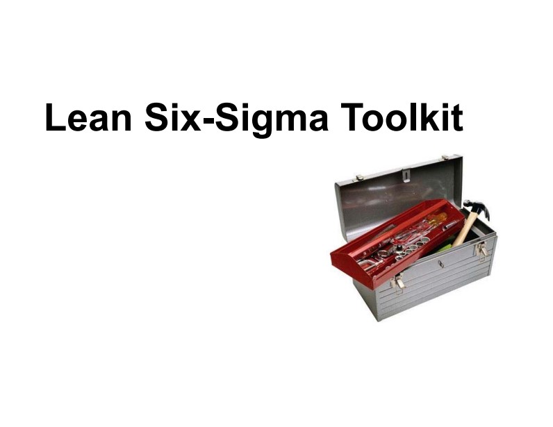 Tooling Aid – Toolkit of Six-Sigma Lean Techniques – Empowering ... Tooling Aid – Toolkit of Six-Sigma Lean Techniques – Empowering ...